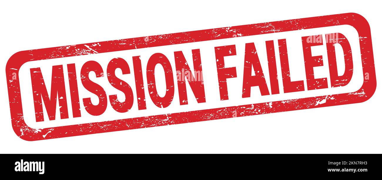 Mission failed stamp hi-res stock photography and images - Alamy