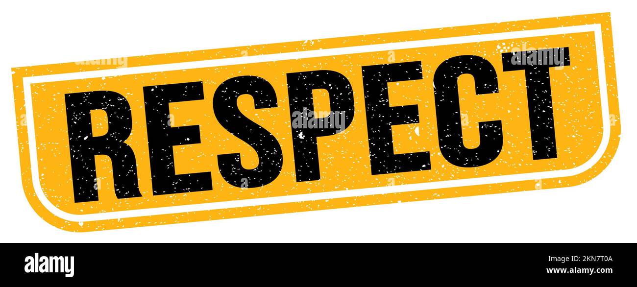 RESPECT text written on yellow-black grungy stamp sign Stock Photo - Alamy