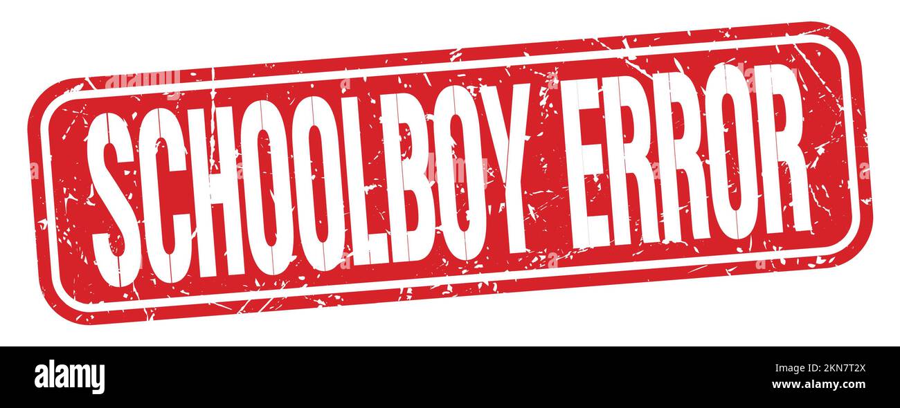 SCHOOLBOY ERROR text written on red grungy stamp sign Stock Photo - Alamy