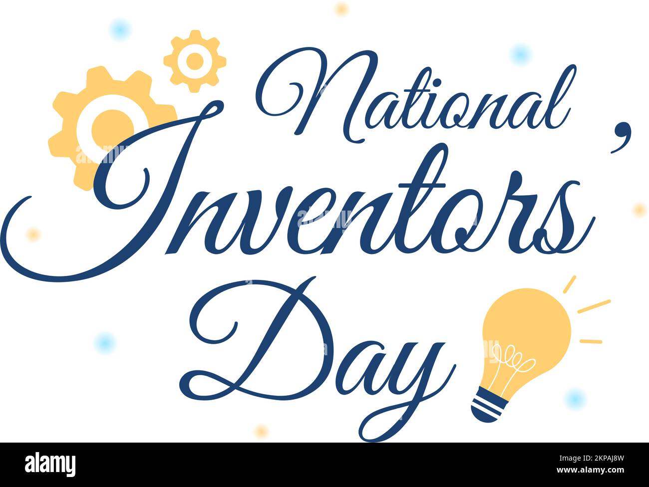National Inventors Day on February 11 Celebration of Genius Innovation ...