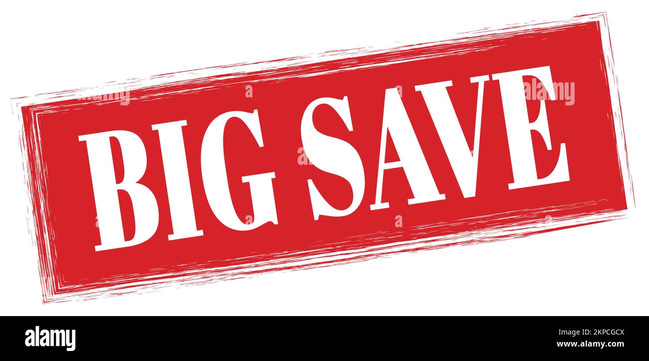 BIG SAVE text written on red rectangle stamp sign Stock Photo - Alamy