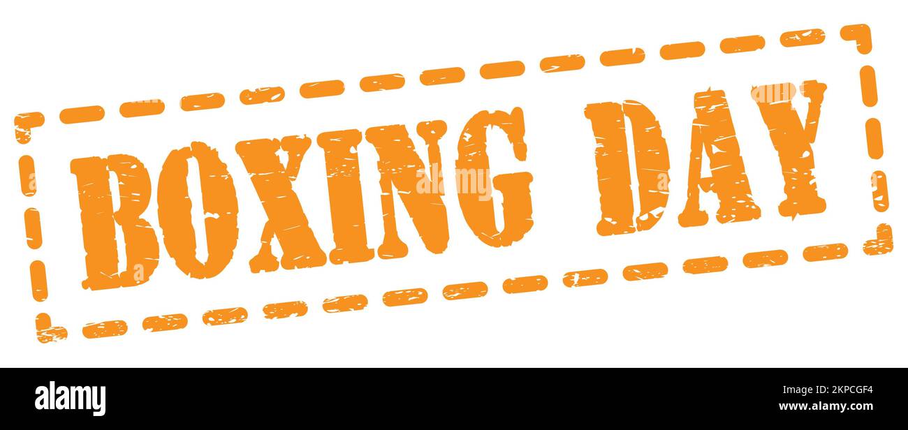 BOXING DAY text written on orange dash stamp sign Stock Photo - Alamy