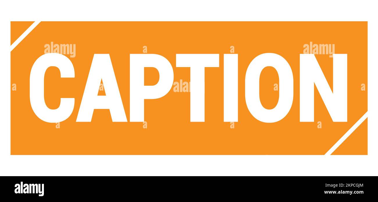 CAPTION text written on orange grungy stamp sign Stock Photo - Alamy