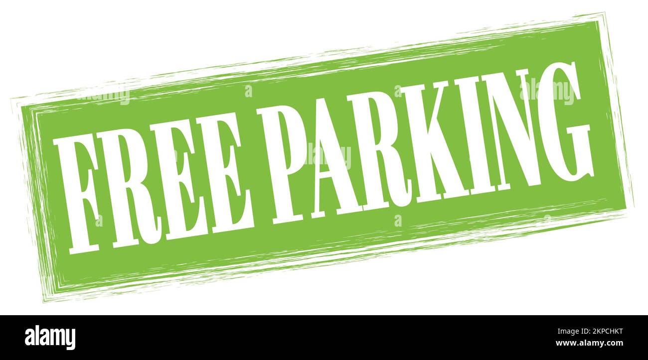 FREE PARKING text written on green rectangle stamp sign Stock Photo - Alamy