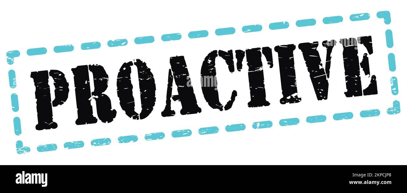 PROACTIVE text written on blue-black dash stamp sign Stock Photo - Alamy