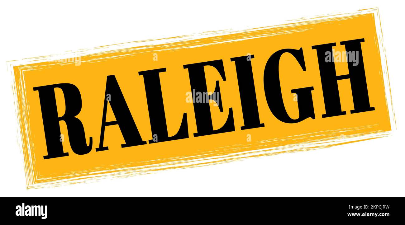 RALEIGH text written on orange-black rectangle stamp sign Stock Photo ...