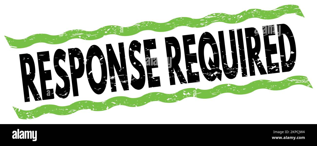 RESPONSE REQUIRED text written on green-black lines stamp sign Stock ...