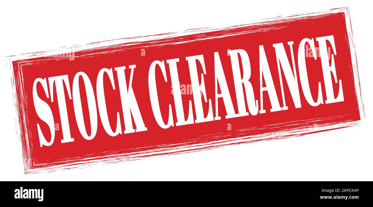 STOCK CLEARANCE text written on red rectangle stamp sign Stock Photo ...