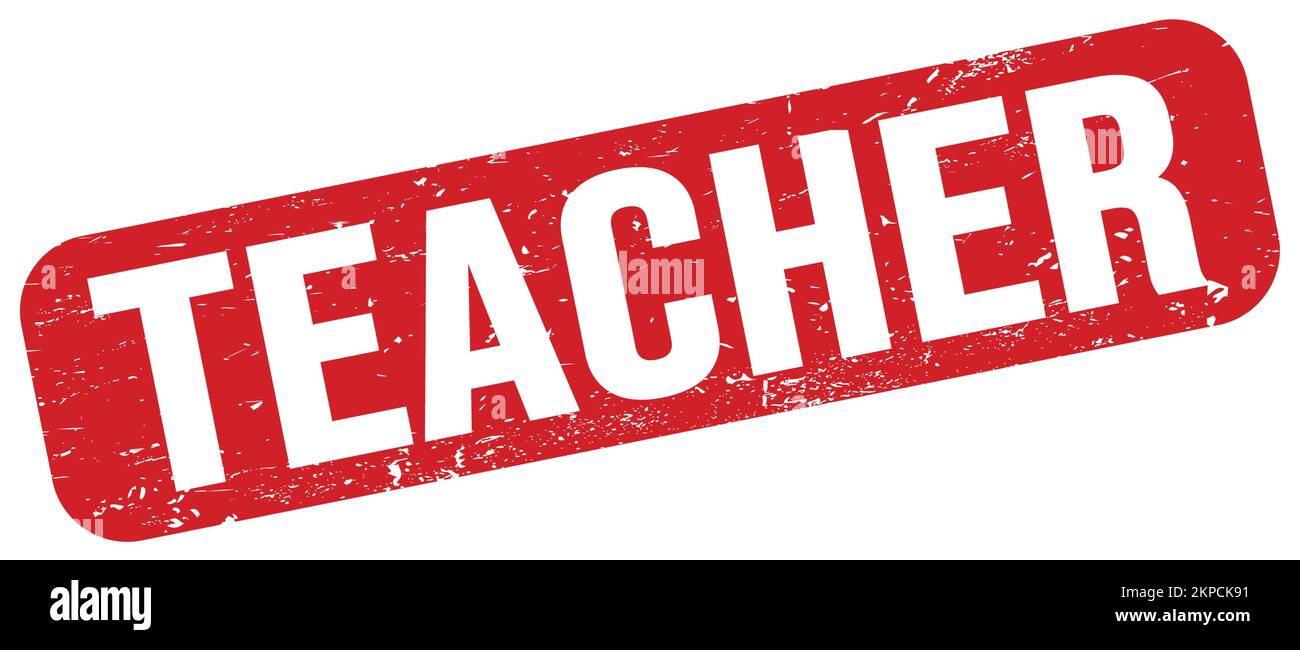 TEACHER text written on red grungy stamp sign Stock Photo - Alamy