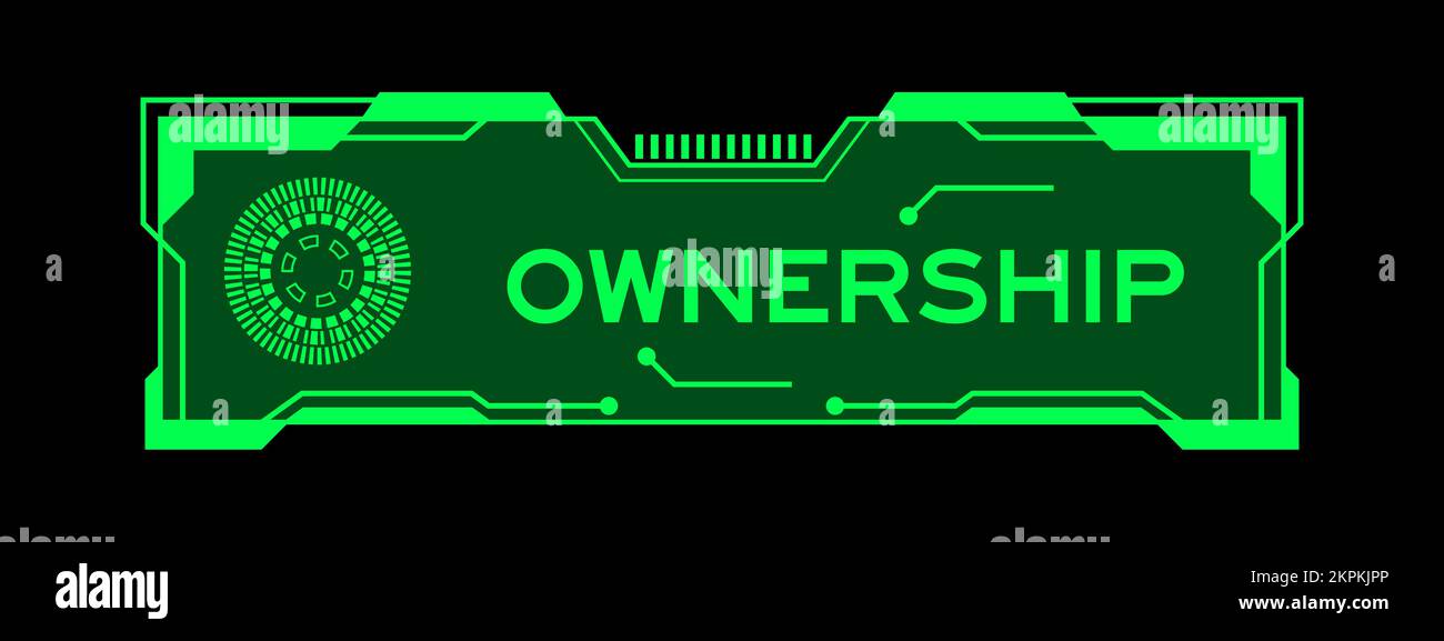Green color of futuristic hud banner that have word ownership on user ...