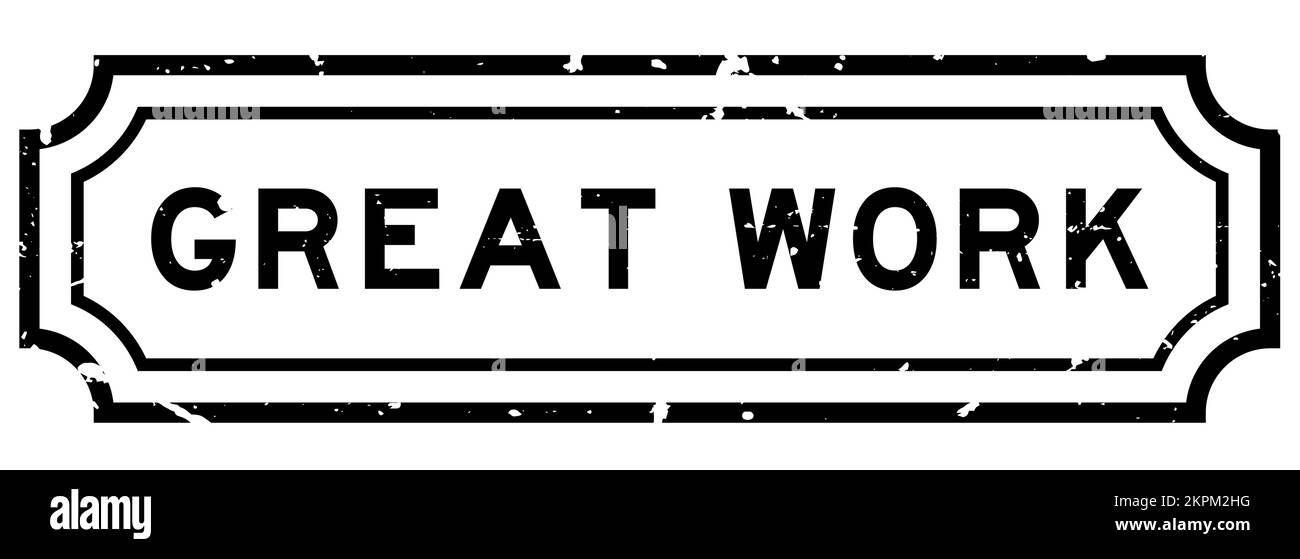 Grunge black great work word rubber seal stamp on white background ...