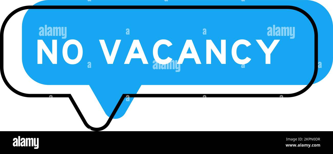 Speech banner and blue shade with word no vacancy on white background ...