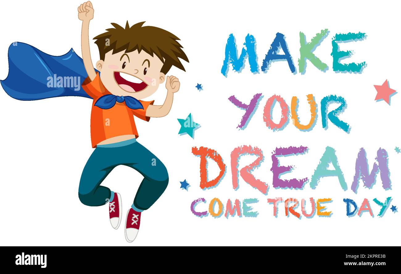 Make Your Dream Come True Day Banner Design illustration Stock Vector ...