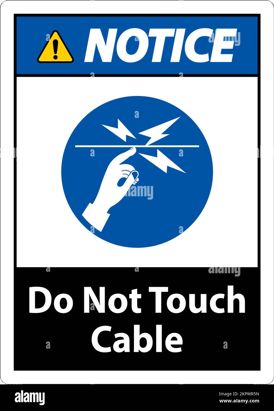 Notice Do Not Touch Cable Sign On White Background Stock Vector Image ...