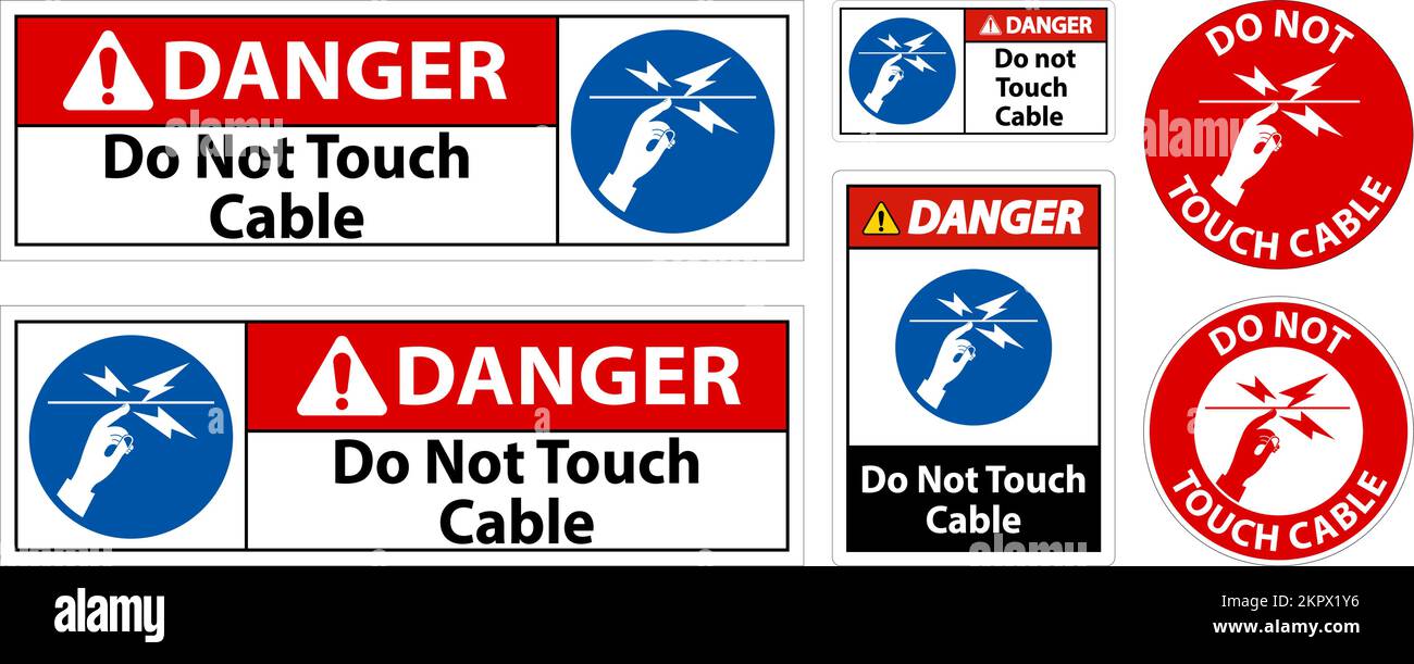 Danger Do Not Touch Cable Sign On White Background Stock Vector Image ...