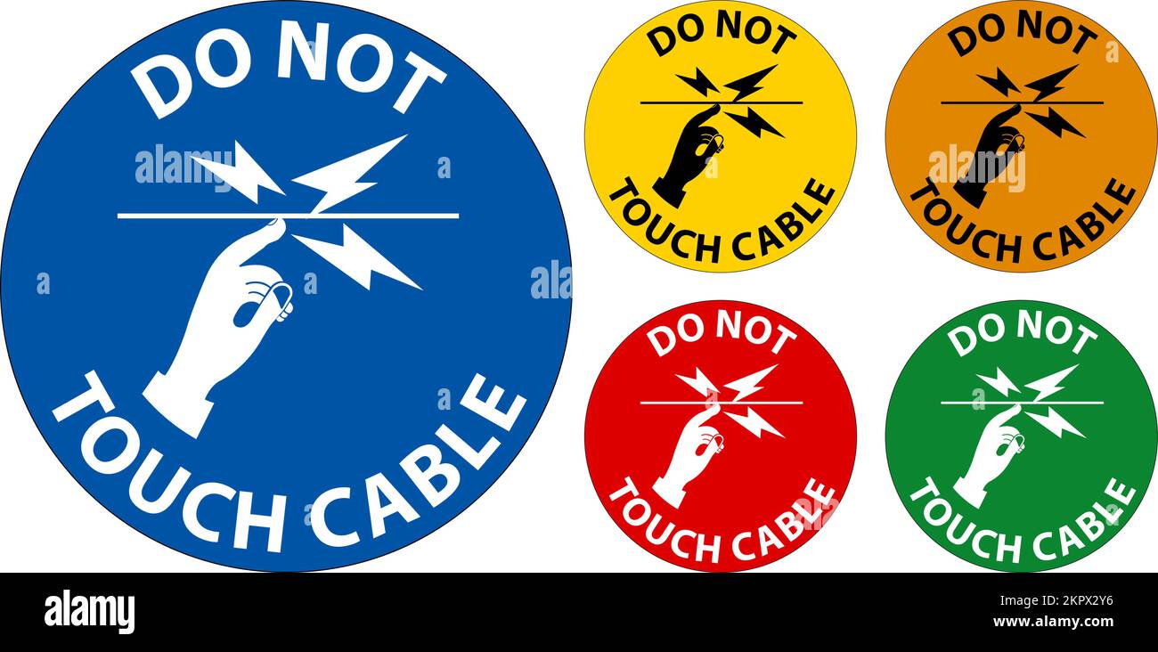 Warning Do Not Touch Cable Sign On White Background Stock Vector Image ...