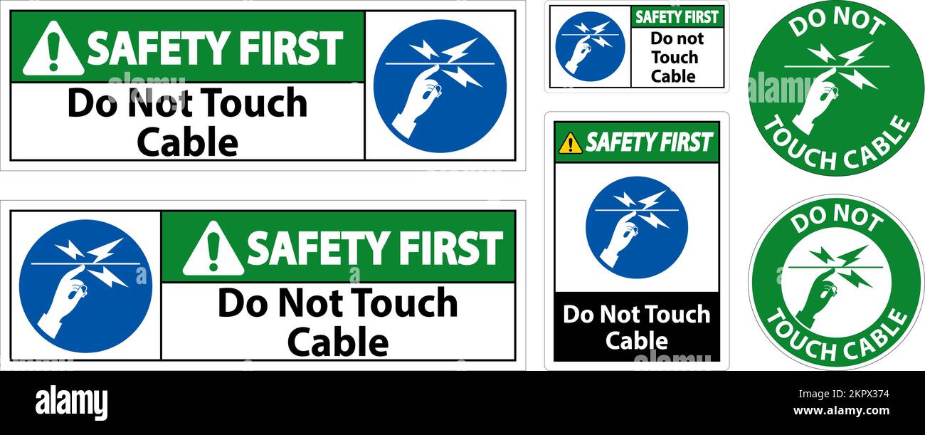 Safety First Do Not Touch Cable Sign On White Background Stock Vector ...