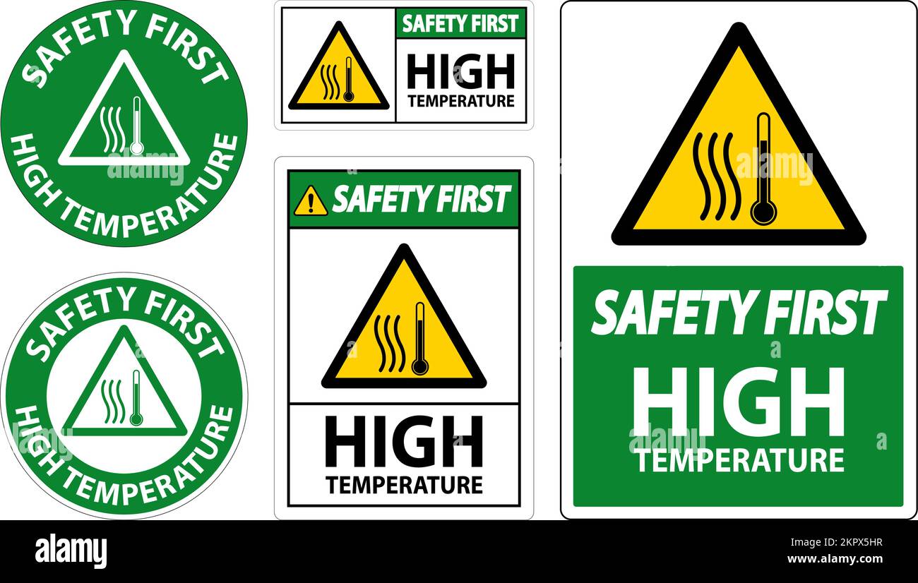 Safety First High temperature symbol and text safety sign Stock Vector ...
