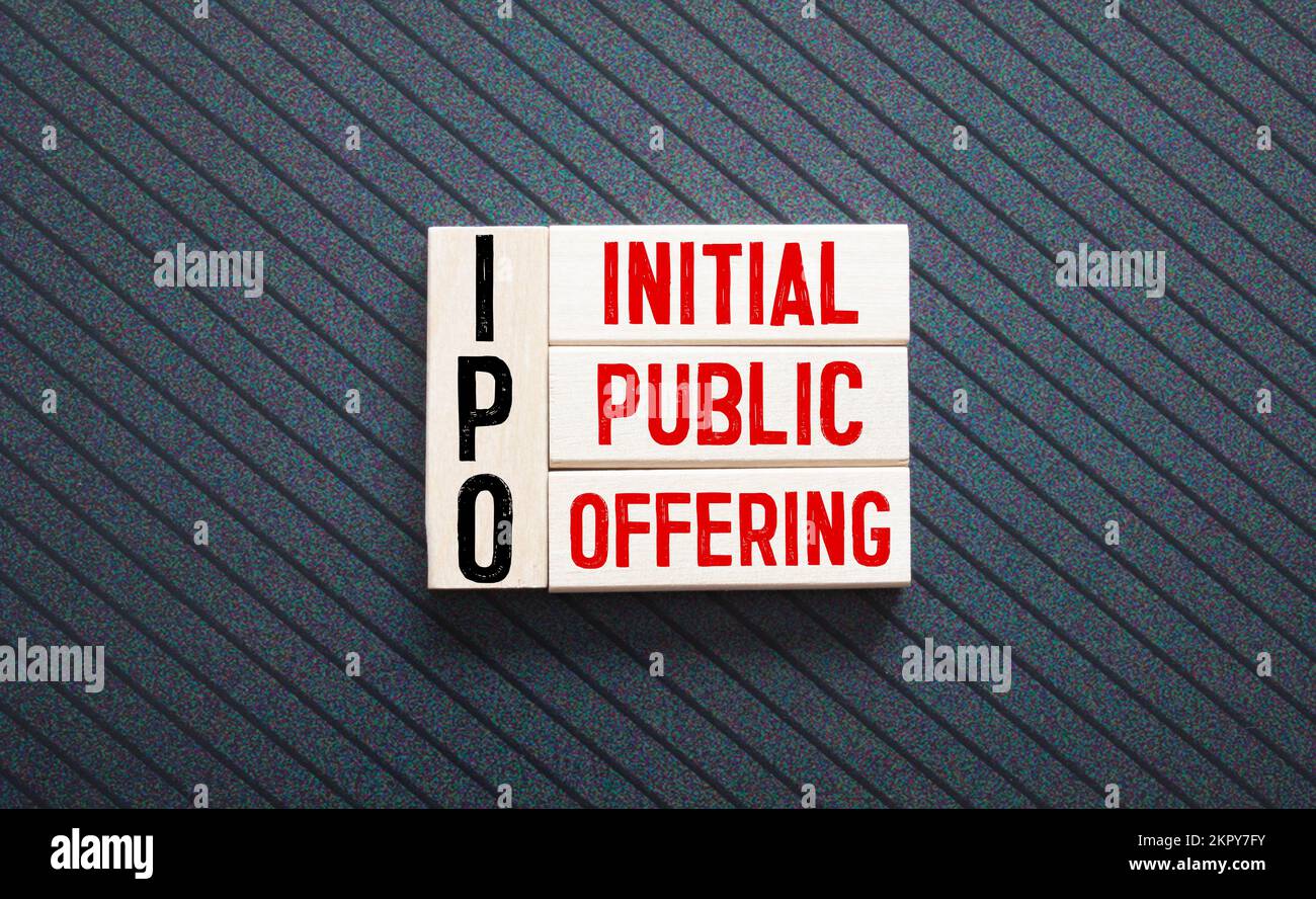 IPO - acronym from wooden blocks with letters, Initial Public Offering ...