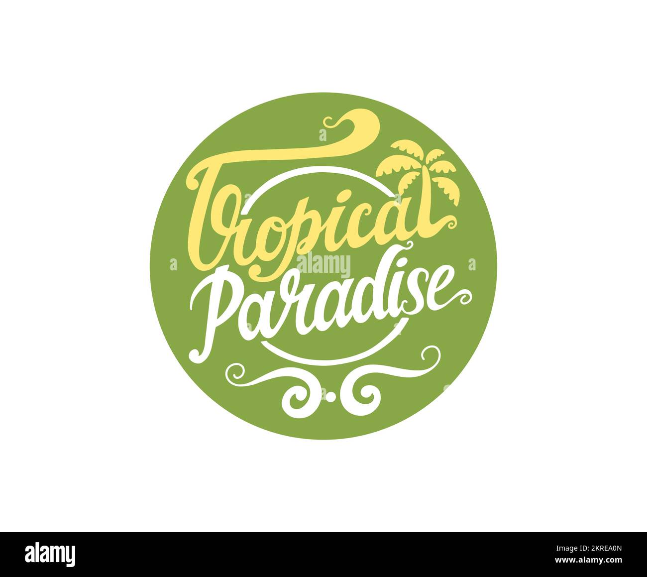 Tropical paradise - hand lettering inscription in circle, calligraphy ...