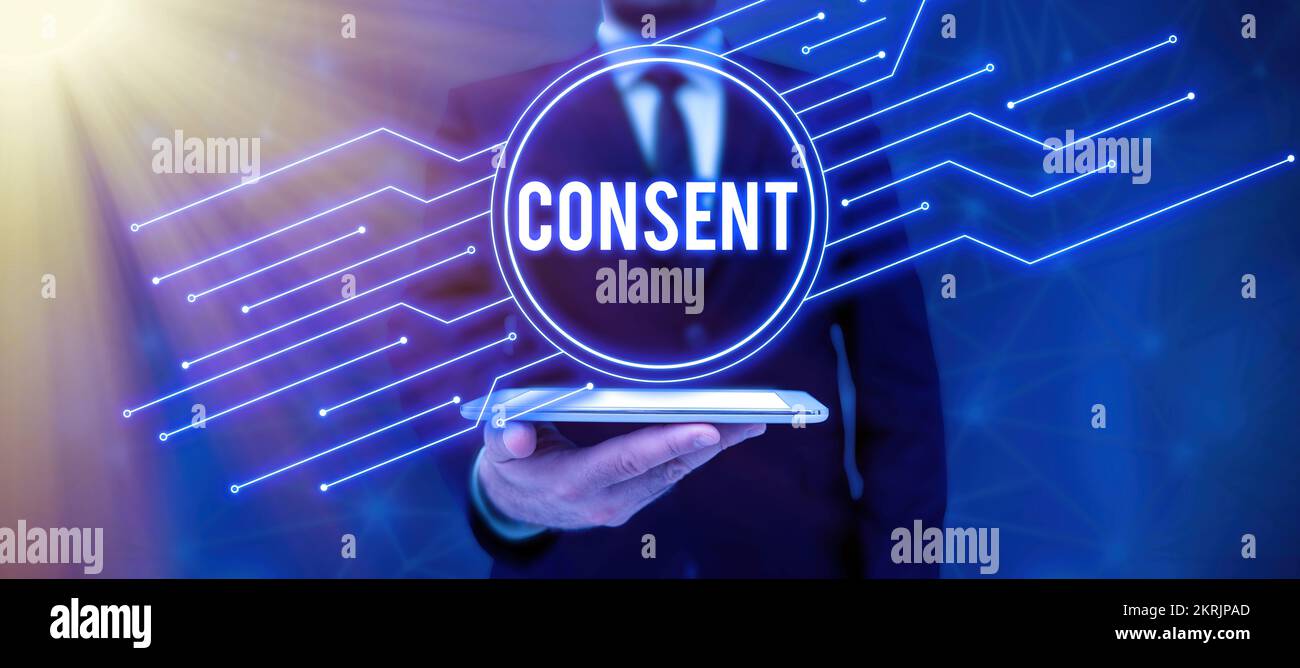 Hand writing sign Consent, Business overview general agreement about ...