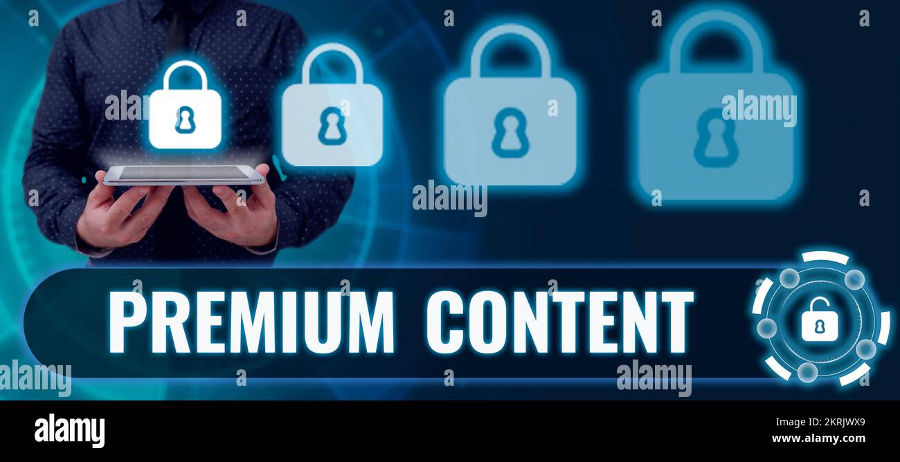 Conceptual caption Premium Content, Concept meaning higher quality or ...