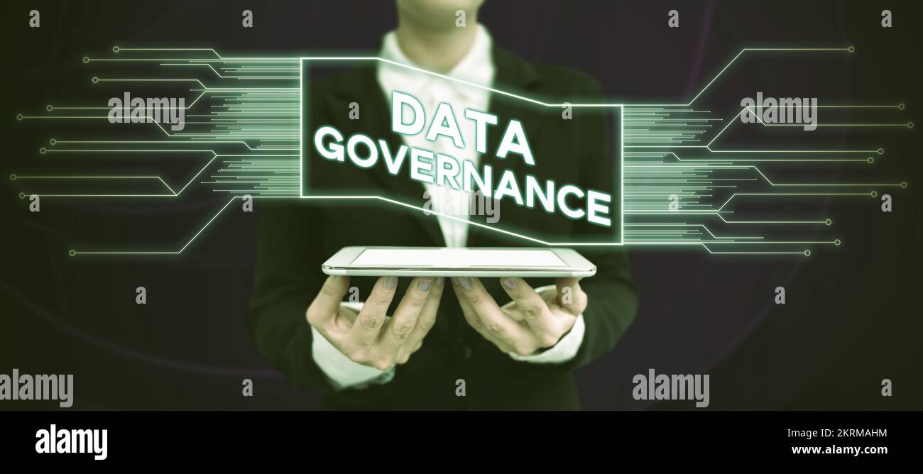Text sign showing Data Governance, Conceptual photo general management ...