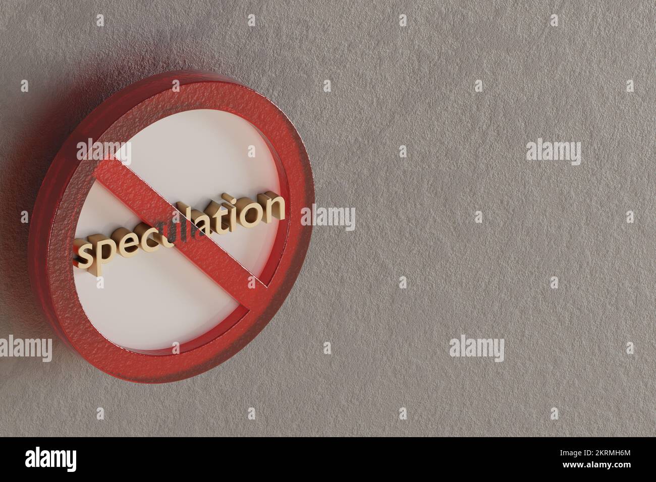 Beautiful abstract illustration Speculation Forbidden, prohibiting sign ...
