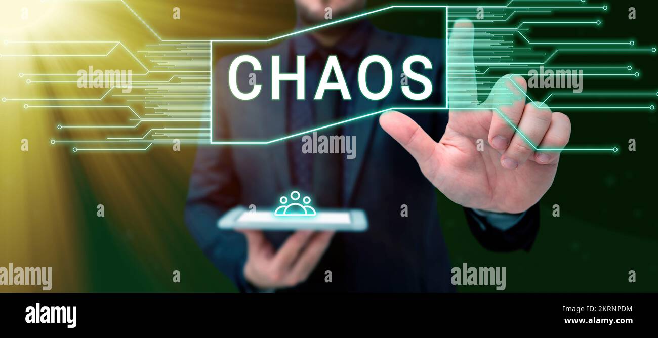 Hand writing sign Chaos, Internet Concept Complete disorder and great ...