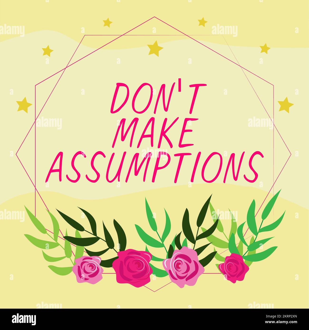 Hand writing sign Don T Make Assumptions, Internet Concept Do not ...