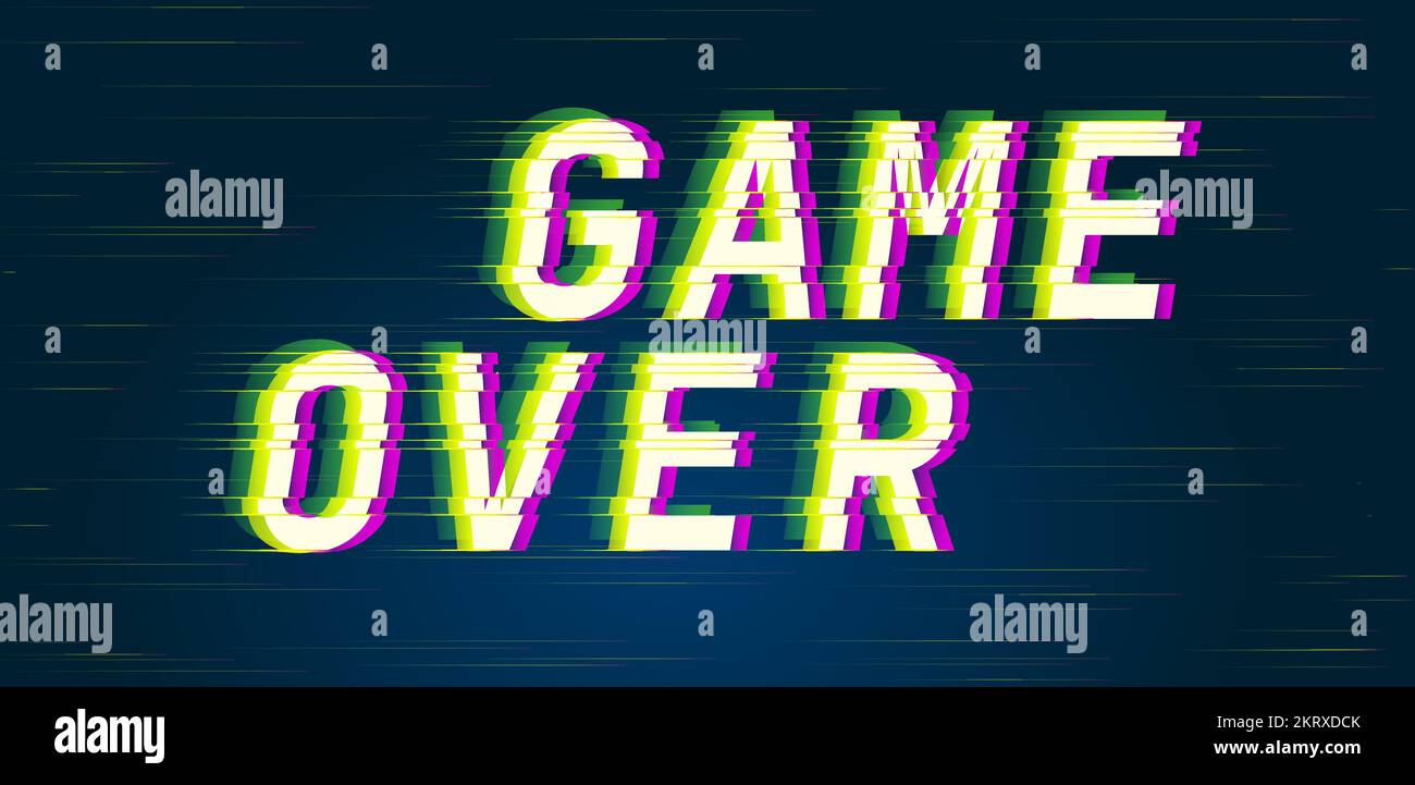 Game over. Glitch style digital font quotes. Typography future creative ...