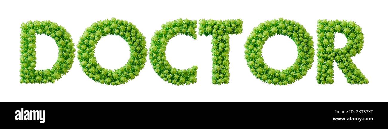 Doctor word made from green bacteria cell molecule font. Health and ...
