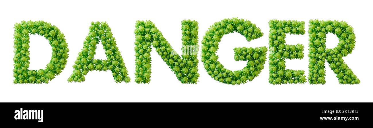 Danger word made from green bacteria cell molecule font. Health and ...