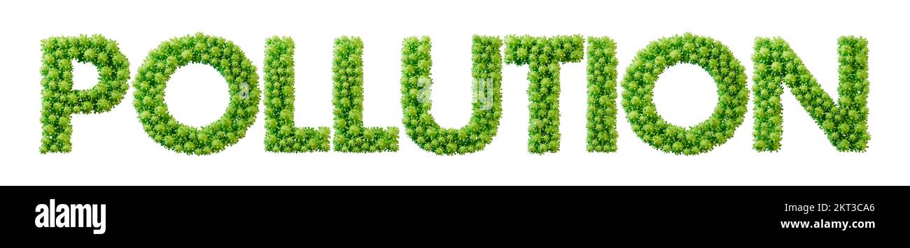 Pollution word made from green bacteria cell molecule font. Health and ...