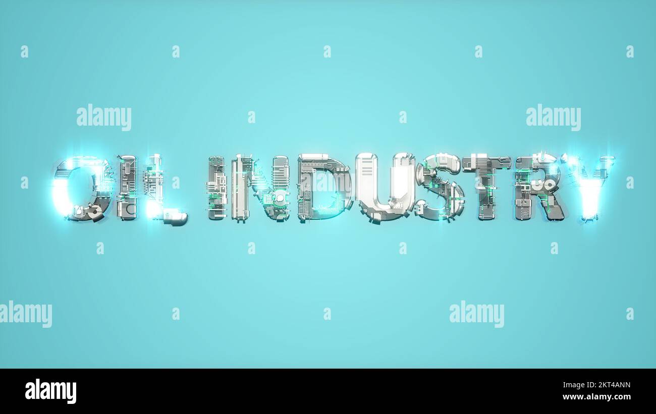 modern shining cybernetical text OIL INDUSTRY on blue bg - abstract 3D ...