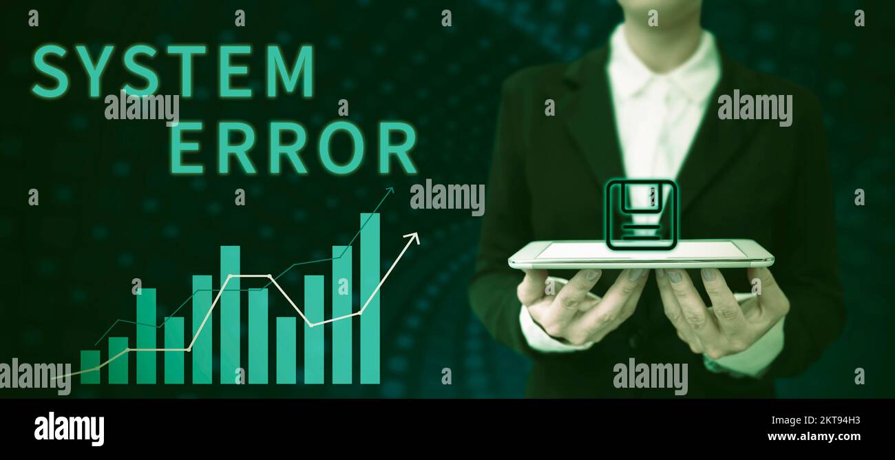 Sign displaying System Error, Word for Technological failure Software collapse crash Information ...