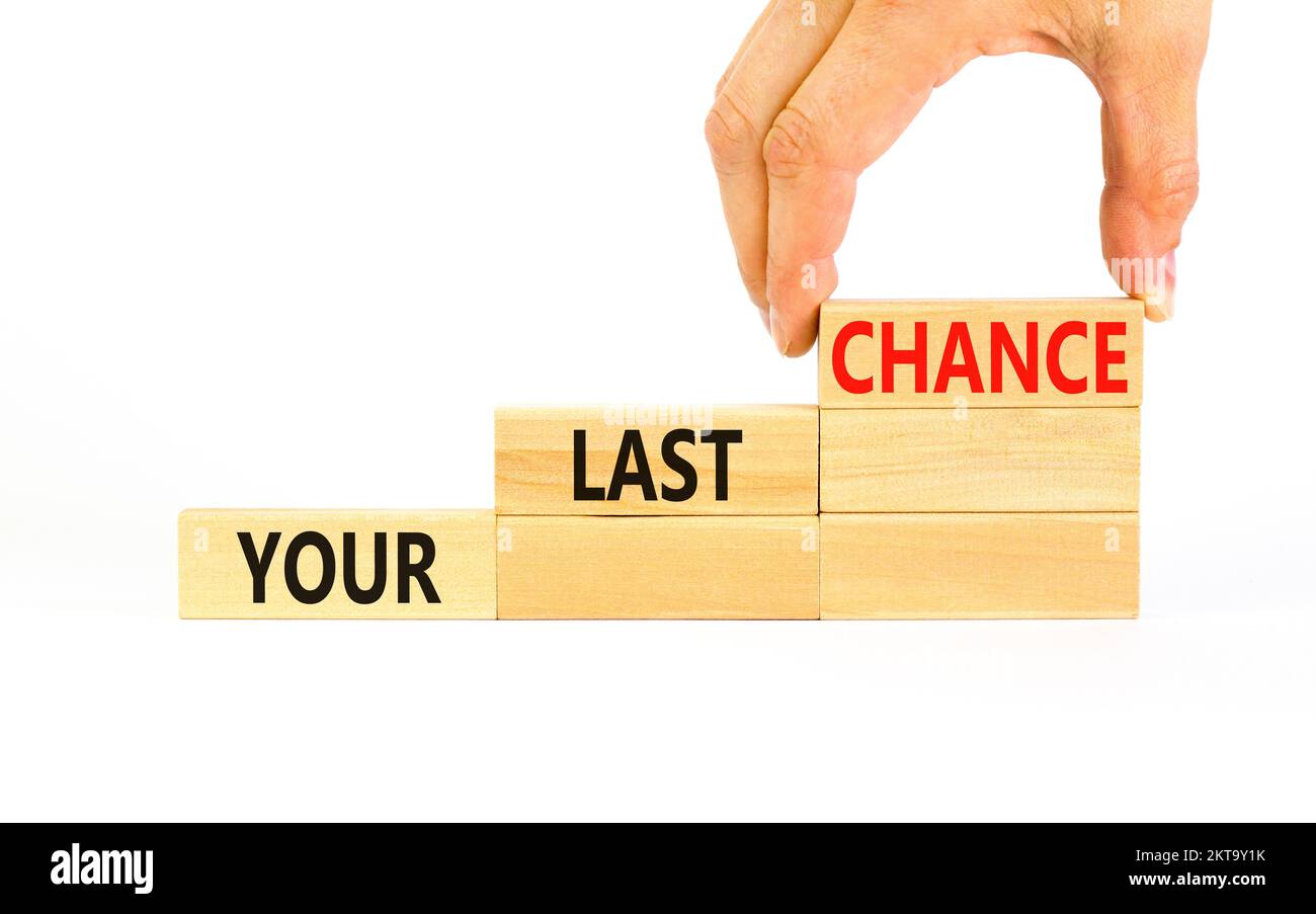 Time to your last chance symbol. Concept words Your last chance on ...
