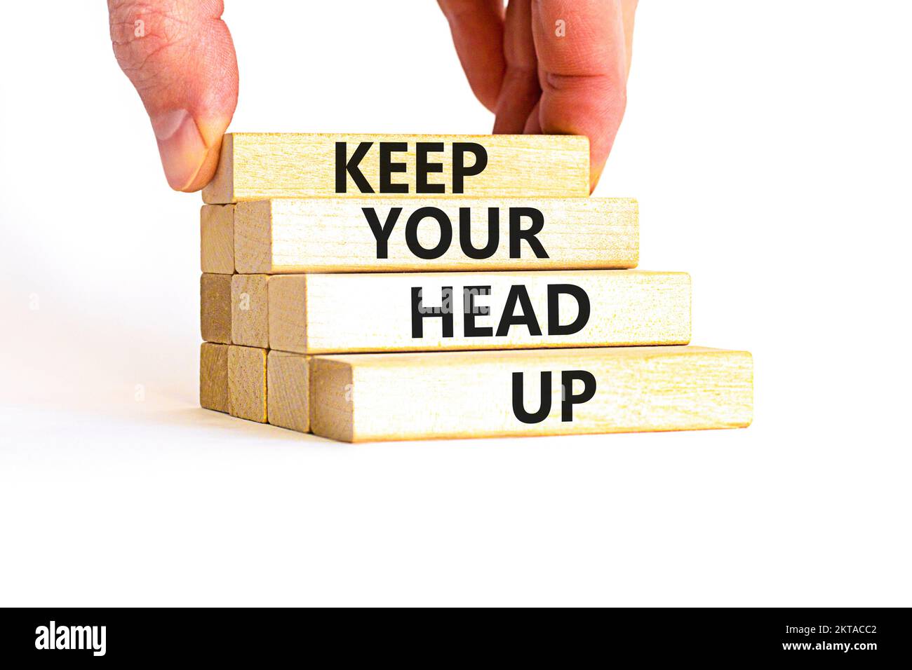 Keep your head up symbol. Concept words Keep your head up on wooden ...
