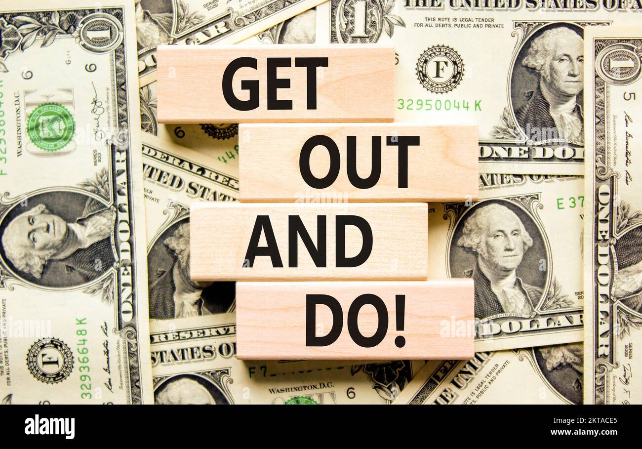 Motivational get out and do symbol. Concept words Get out and do on ...