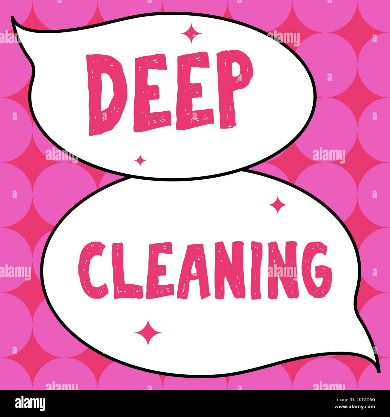 Conceptual caption Deep Cleaning, Word for an act of thoroughly ...