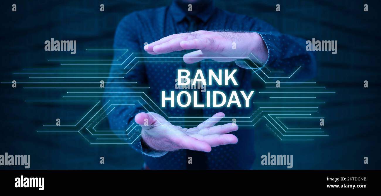 Hand writing sign Bank Holiday, Word for A day on which banks are ...