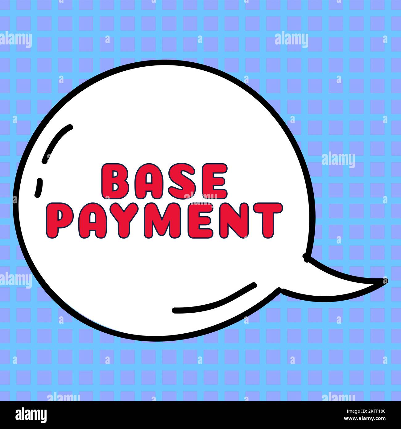 Text caption presenting Base Payment, Concept meaning amount of pay for ...