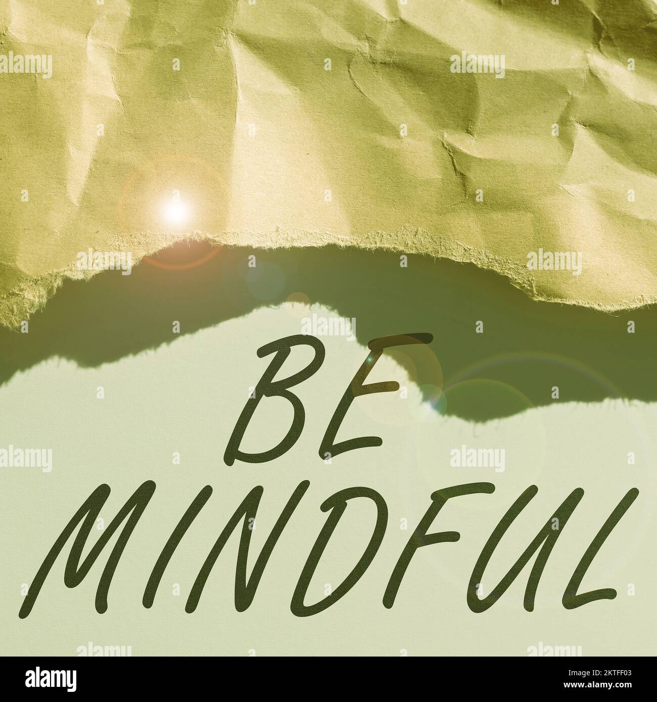 Conceptual caption Be Mindful, Conceptual photo paying close attention ...