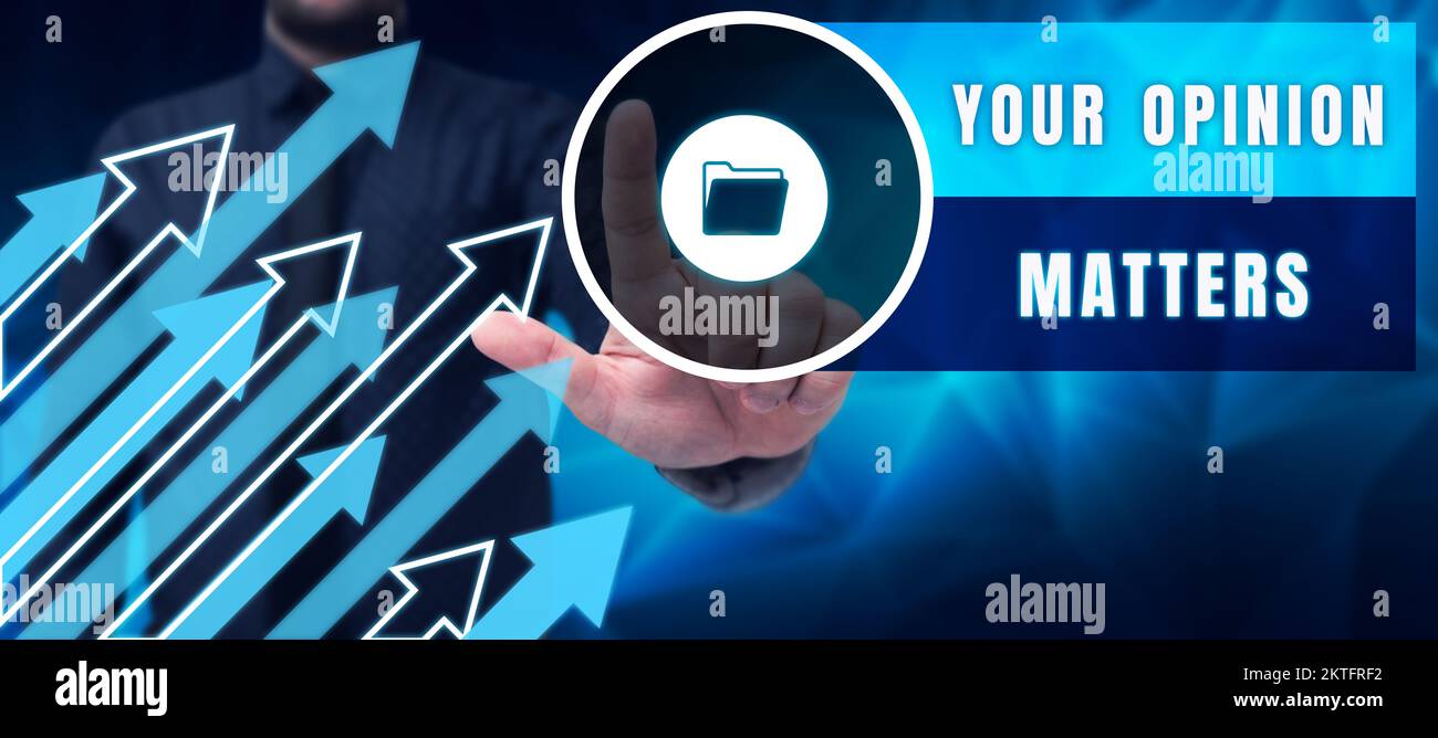 Inspiration showing sign Your Opinion Matters, Business idea to Have ...