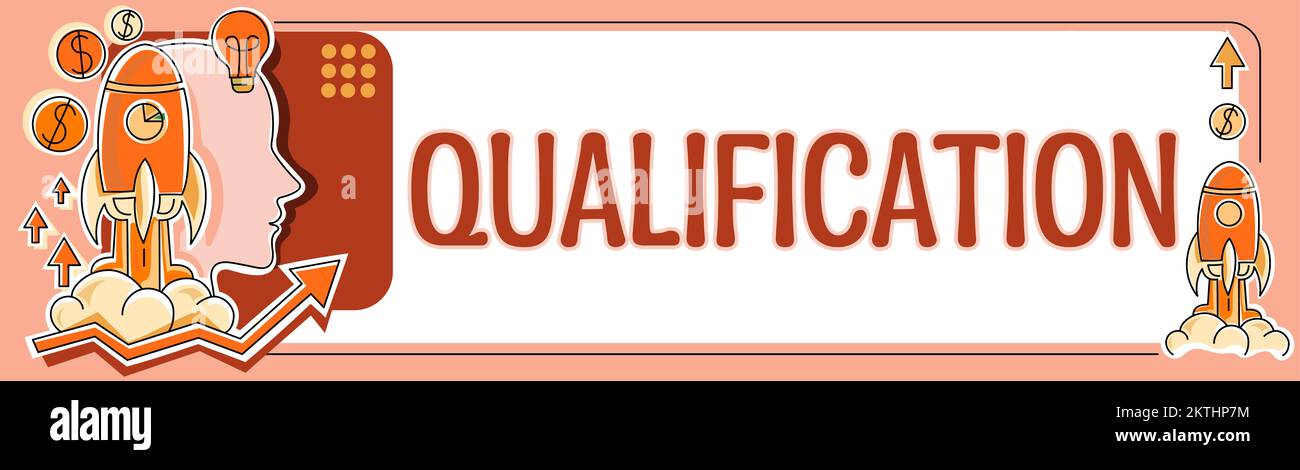 Inspiration showing sign Qualification, Business idea Officially ...