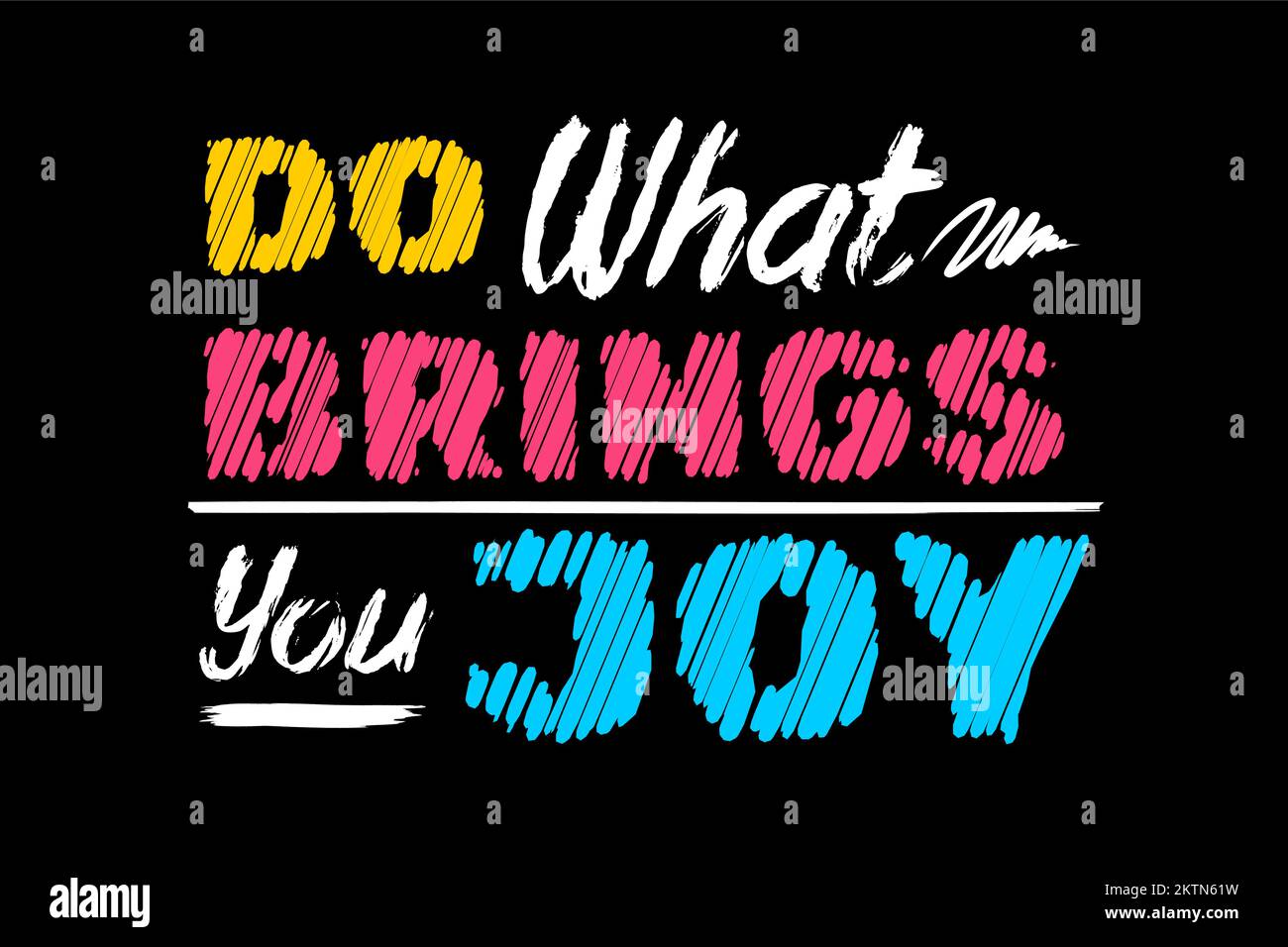 Vector image of a design containing a motivational, inspirational or ...