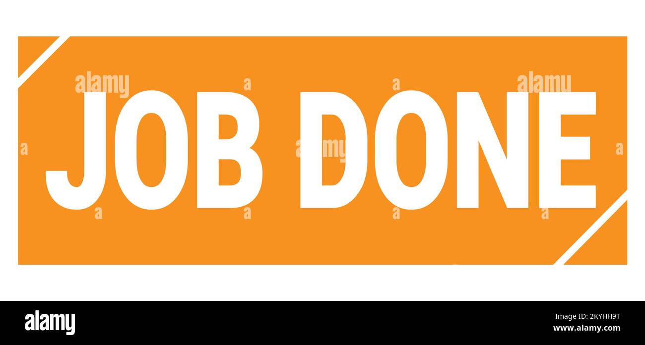 Job done stamp hi-res stock photography and images - Alamy