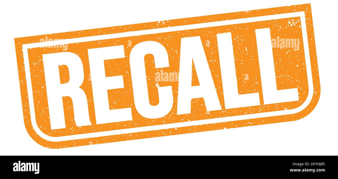 RECALL text written on orange grungy stamp sign Stock Photo - Alamy