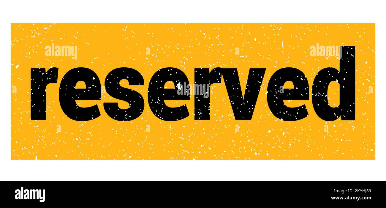 Reserved text written word hi-res stock photography and images - Alamy