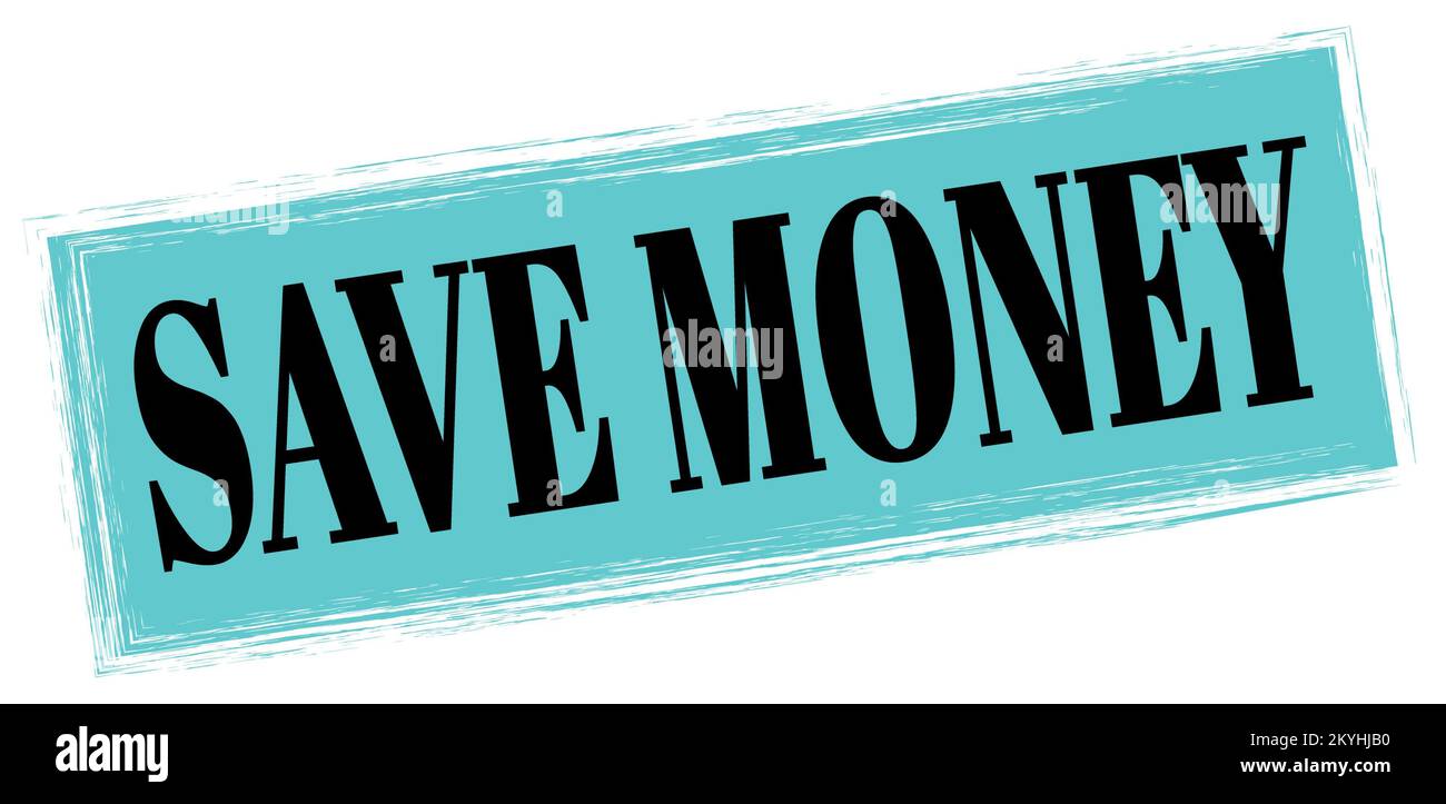 SAVE MONEY text written on blue-black rectangle stamp sign Stock Photo ...
